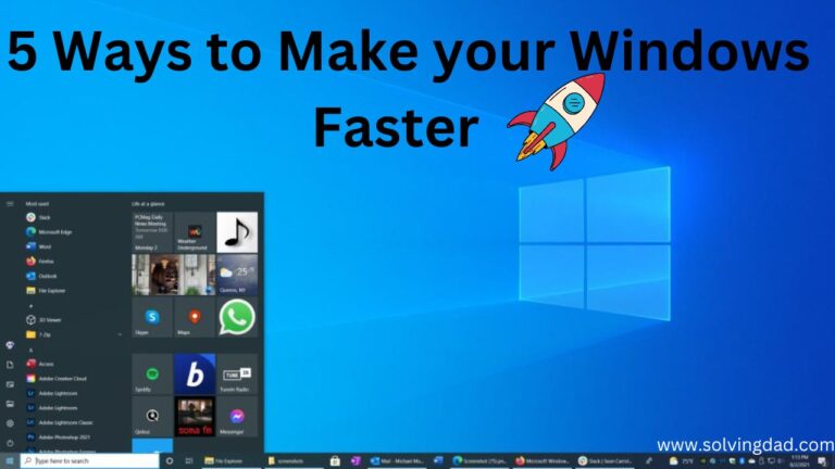 5 Ways to Make your Windows Faster - Solving Dad