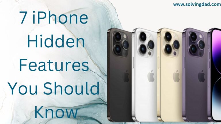 7 iPhone Hidden Features You Should Know - Solving Dad
