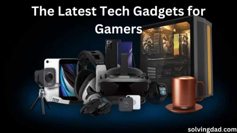 The Latest Tech Gadgets for Gamers 2023