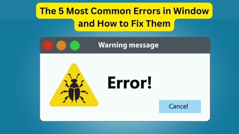Types of Errors in Windows Computer - Solving Dad