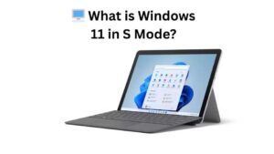 What Are the System Requirements for Running Windows 11 in S Mode ...