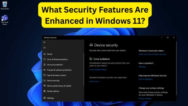 What Security Features Are Enhanced in Windows 11? - Solving Dad