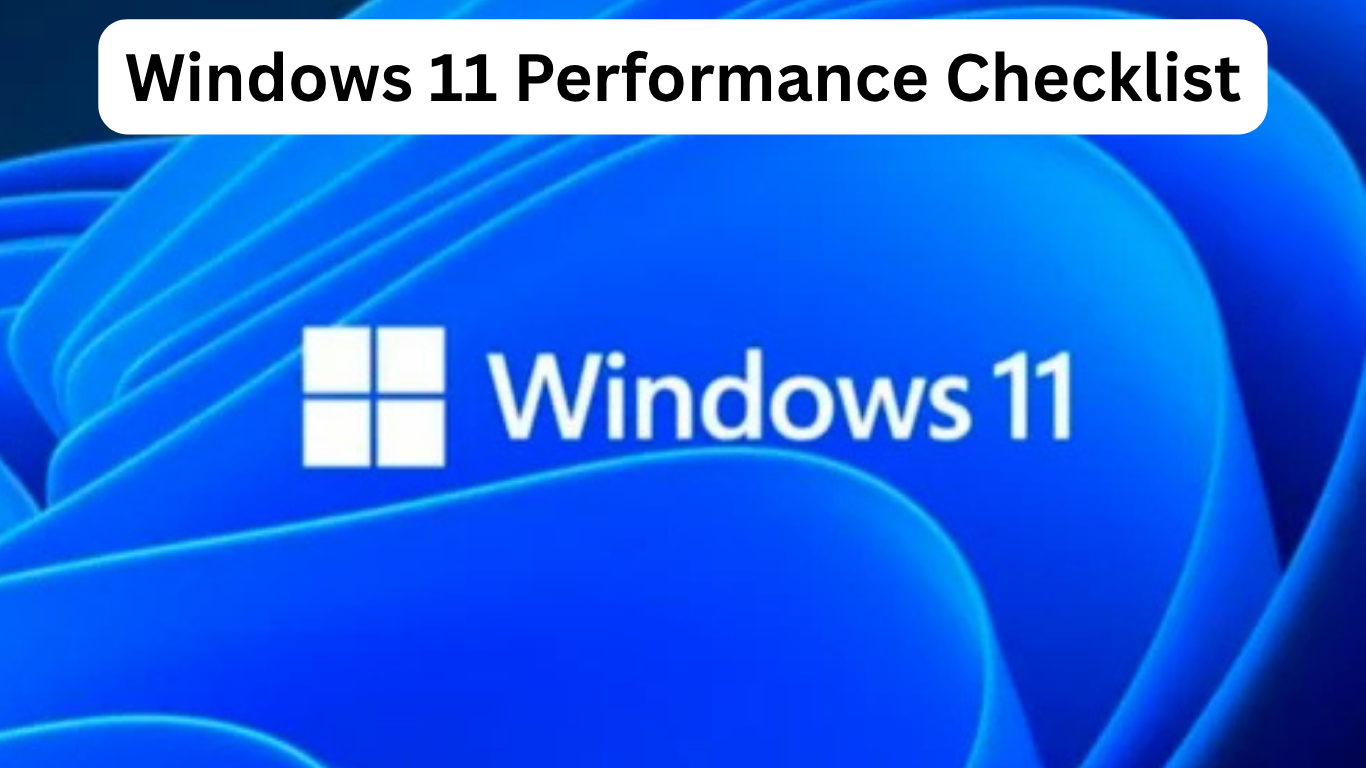 The Ultimate Windows 11 Performance Checklist: Speed Hacks & Tweaks - Solving Dad