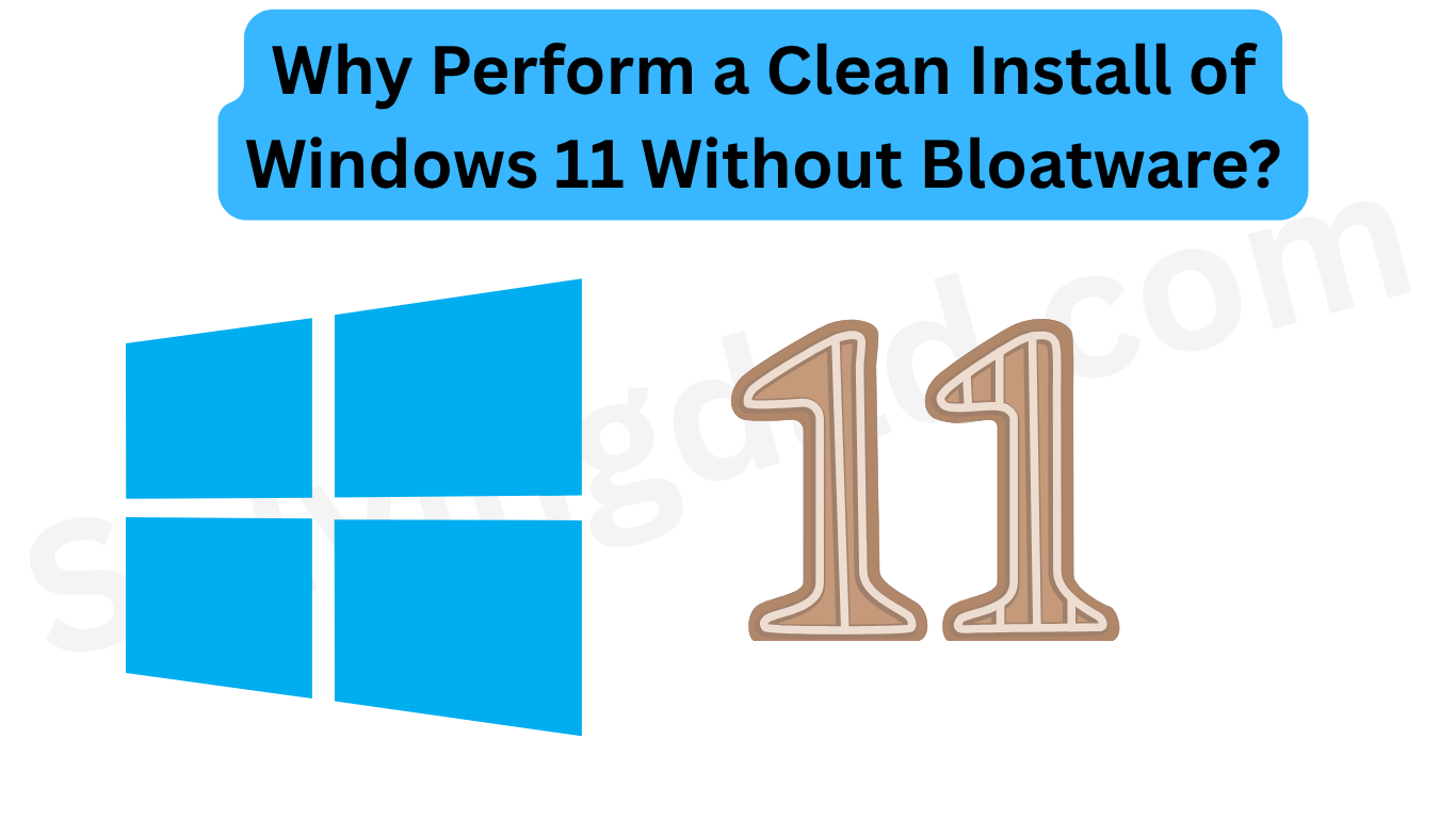 How to Clean Install Windows 11 Without Bloatware (2025 Method) - Solving Dad