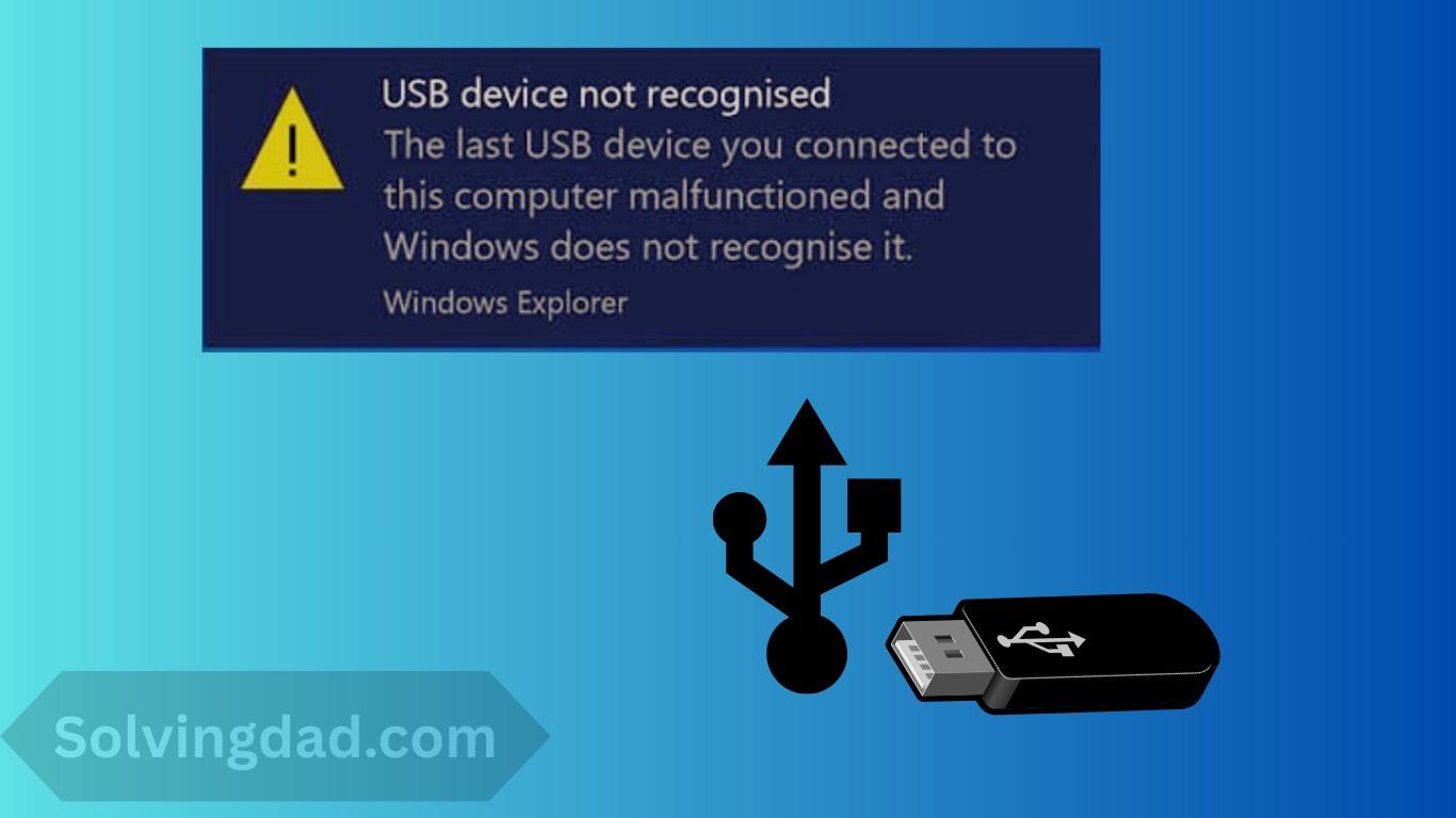 USB Device Not Recognized? [10 Fixes for Windows 11 Users] - Solving Dad