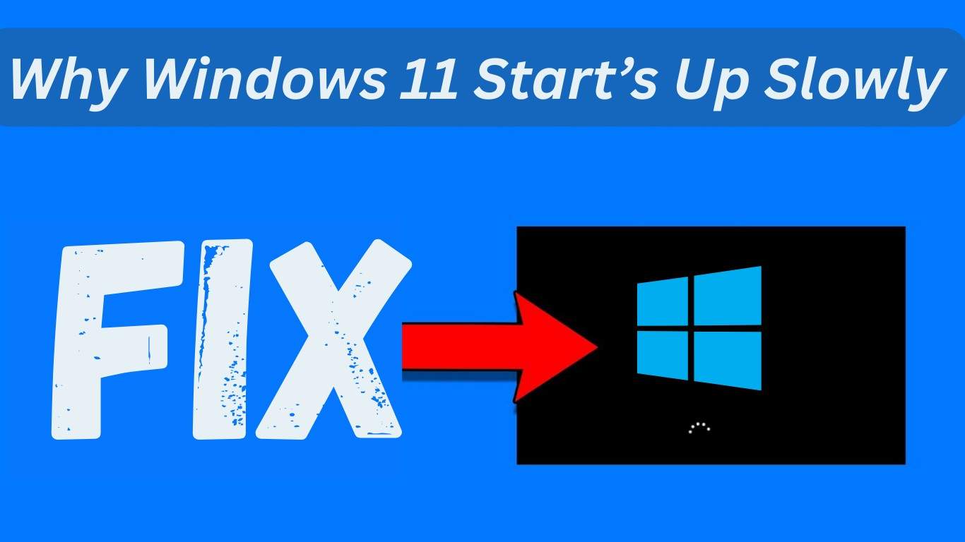 How to Fix Slow Startup in Windows 11 (Step-by-Step Guide) - Solving Dad