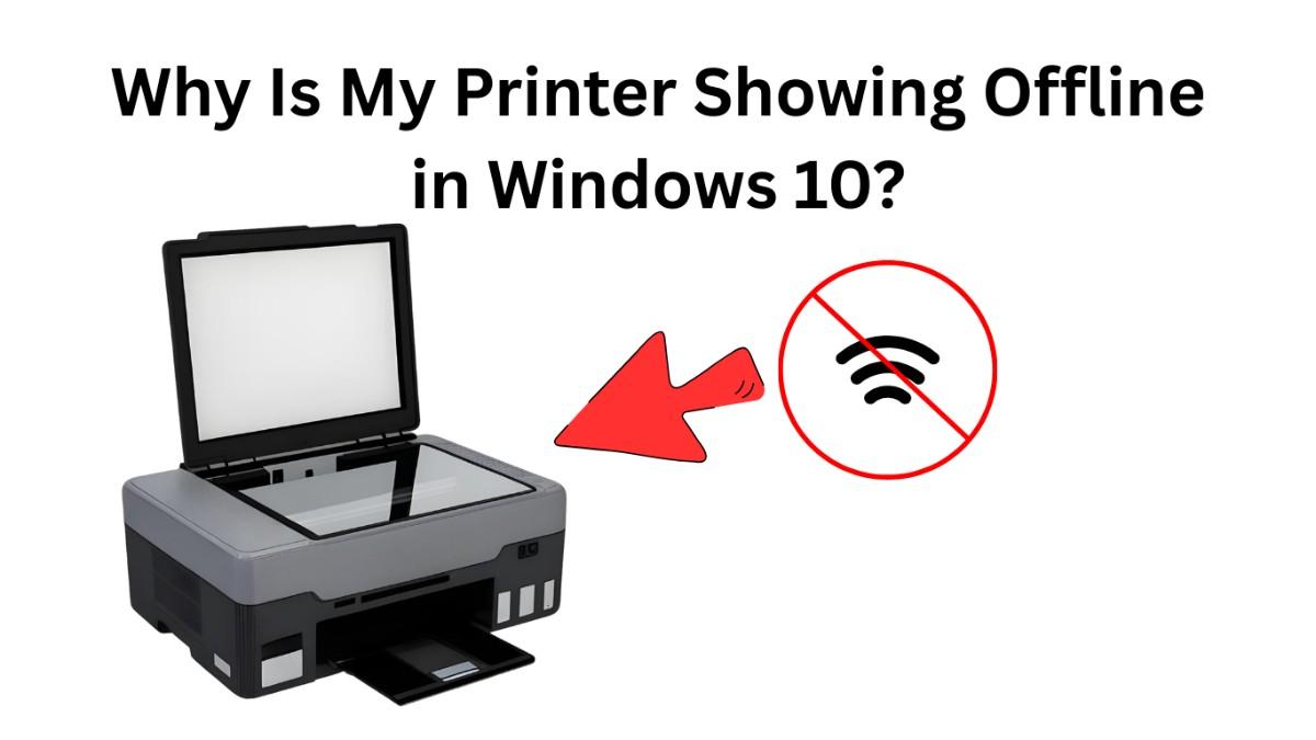 Printer Showing Offline in Windows 10? Fix It Easily - Solving Dad